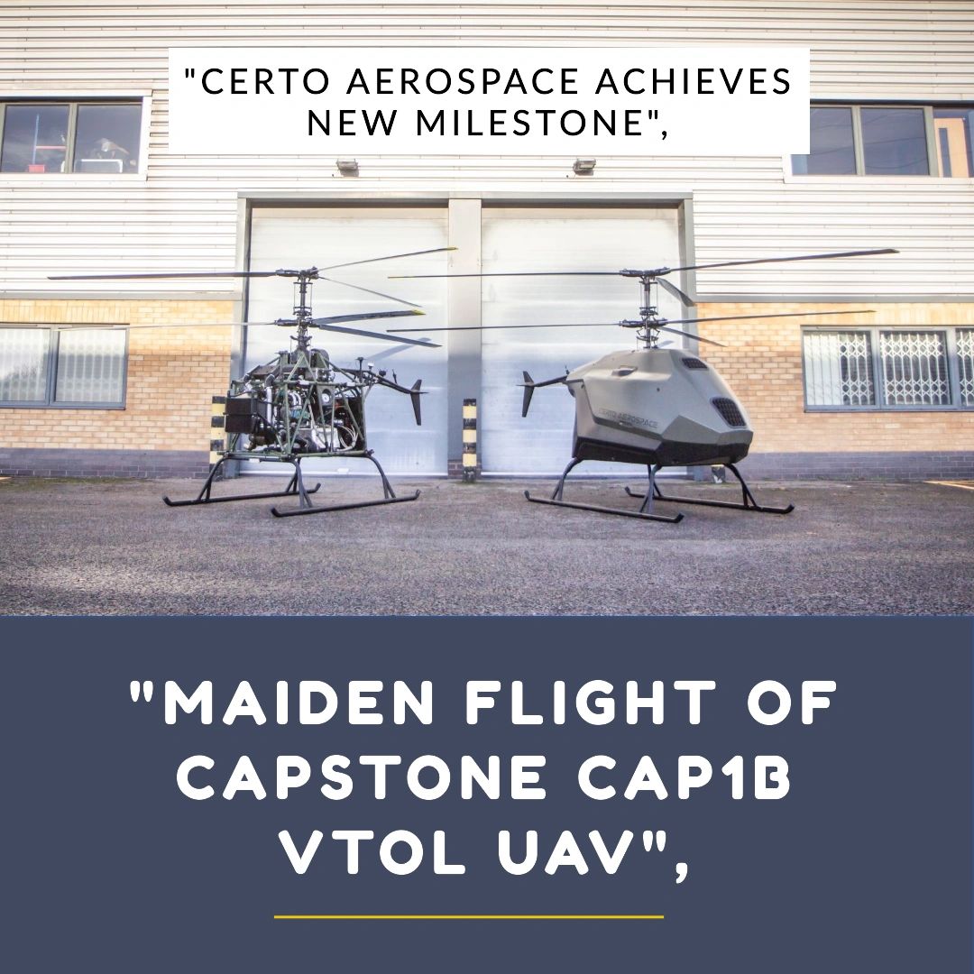 Certo Aerospace Achieves Maiden Flight of Capstone CAP1B VTOL UAV